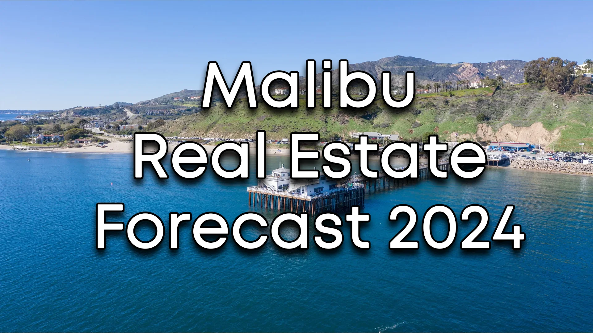 Malibu Real Estate Market Predictions for 2024 | Malibu Blog | Riviera Living | Shen Schulz